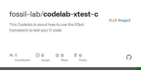 Github Fossil Labcodelab Xtest C This Codelab Is About How To Use The Xtest Framework To