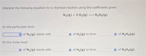 Solved Interpret The Following Equation For A Chemical