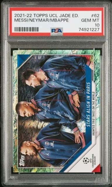 Kylian Mbappe Lionel Messi Neymar 2021 22 Topps Ucl Jade Edition