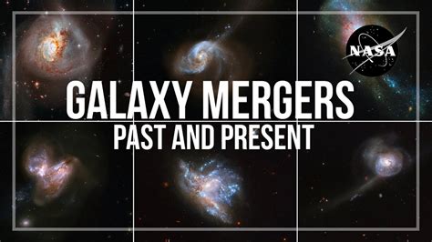 Galaxy Mergers Past And Present Youtube