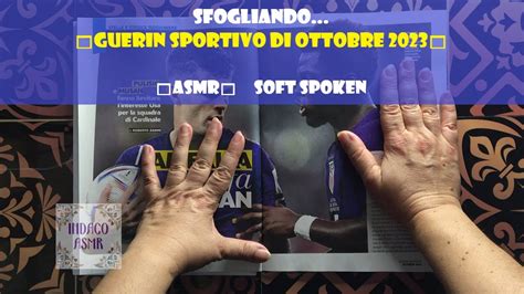 ASMR ITA Sfogliando Guerin Sportivo Di Ottobre 2023 Soft Spoken YouTube