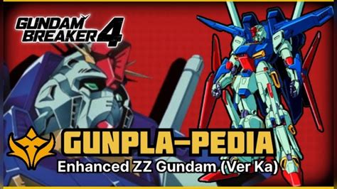 Enhanced Zz Gundam Ver Ka Lore Gunplapedia Gundam Breaker 4