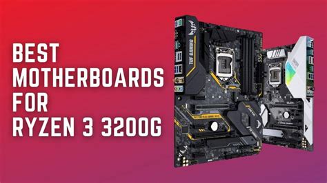 7 Best Motherboards For Ryzen 3 3200G Dec 2020 Ovrclock Com
