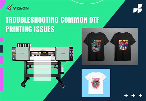 Troubleshooting Common Dtf Printing Issues Heat Transfer Paper