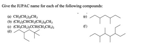 Solved Give the IUPAC name for each of the following | Chegg.com