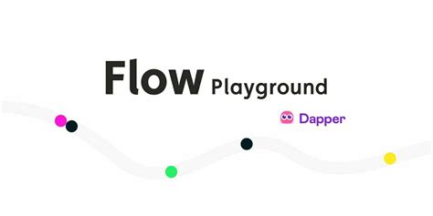 Dapper Labs Lance Flow Playground Une Interface Interactive Destinée