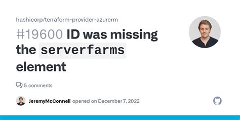 Id Was Missing The `serverfarms` Element · Issue 19600 · Hashicorp