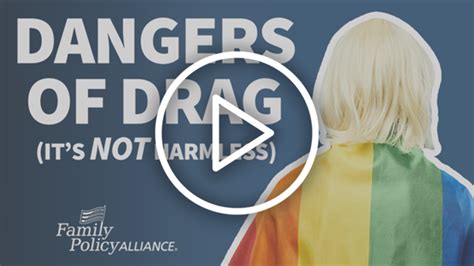 Dangers Of Drag With Play Button Family Policy Alliance