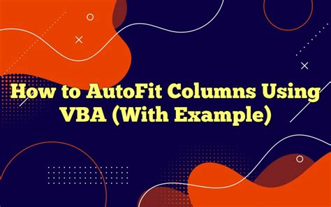 how to autofit columns using vba with example