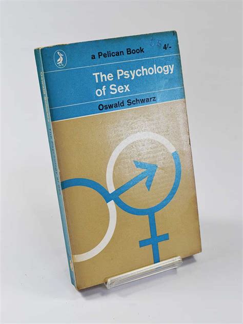The Psychology Of Sex By Oswald Schwarz Bopcap Books