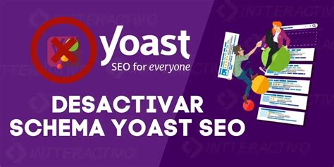 Cómo deshabilitar o desactivar Schema Yoast SEO SEO