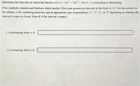 Solved Determine The Intervals On Which The Function F X Chegg