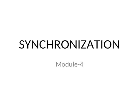 Ppt Synchronization Module 4 Scheduling Scheduling Is An Operating