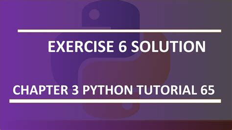 Exercise 6 Solution Python Tutorial 65 Youtube