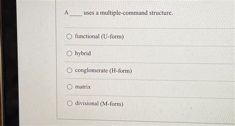 solved a uses a multiple command structure functional
