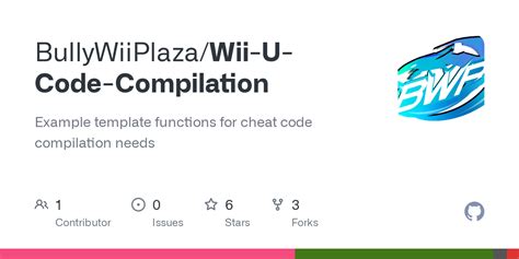 Github Bullywiiplazawii U Code Compilation Example Template