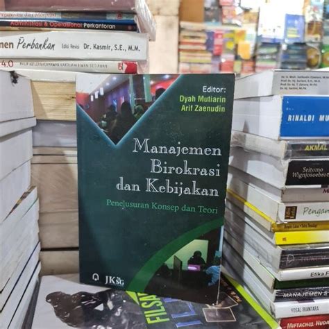 Jual Manajemen Birokrasi Dan Kebijakan By Dyah Mutiarin Shopee Indonesia