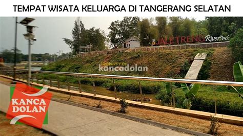 Wisata Taman Kota 2 BSD Jaletreng River Park Tangerang Selatan YouTube