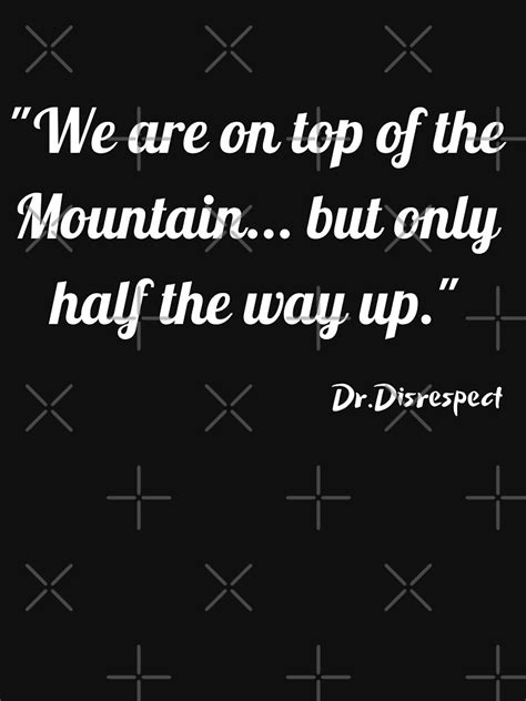 Dr Disrespect Quote T Shirt For Sale By Zakdzgeek Redbubble Dr