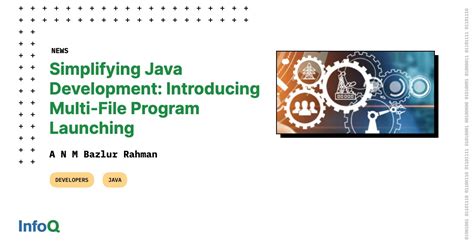 Simplifying Java Development Introducing Multi File Program Launching