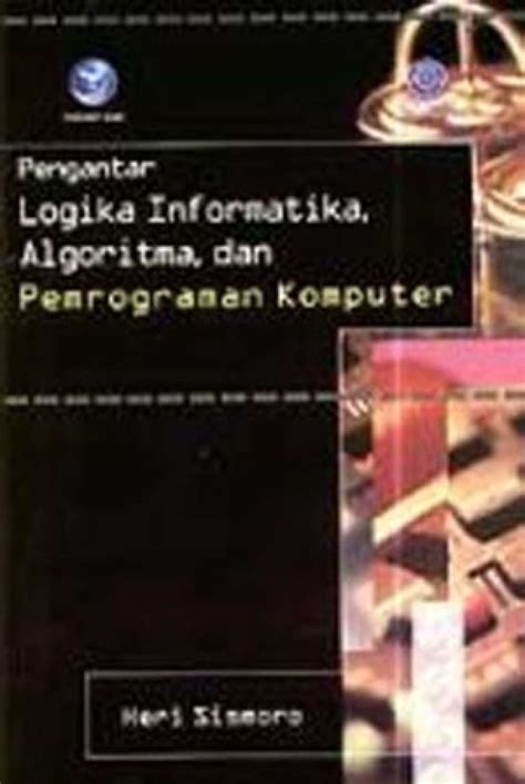 Promo Buku Pengantar Logika Informatika Algtma Dan Pemrograman