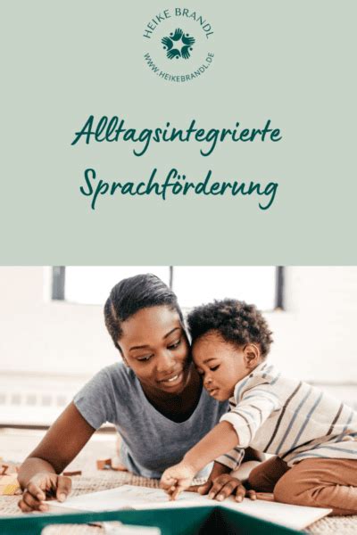 Was Ist Alltagsintegrierte Sprachförderung In Der Heilpädagogik