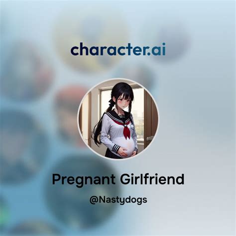 Chat With Pregnant Girlfriend Characterai Personalized Ai For
