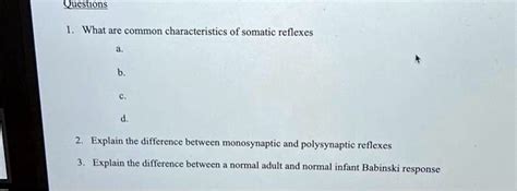 Questions 1 What Are Common Characteristics Of Somatic Reflexes A B
