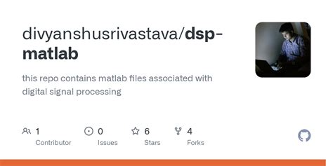 GitHub Divyanshusrivastava Dsp Matlab This Repo Contains Matlab