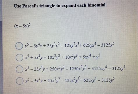 solved use pascal s triangle to expand each binomial x