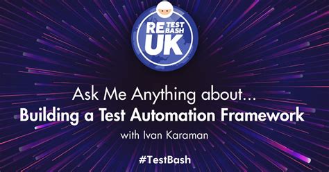 ask me anything about building a test automation framework ministry