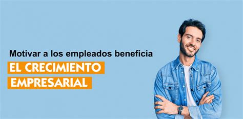 La Importancia De La Motivación Laboral