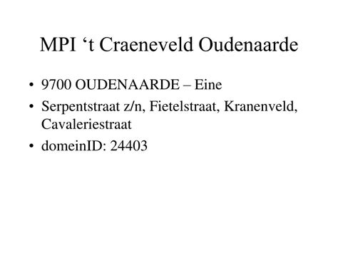 Ppt Mpi ‘t Craeneveld Oudenaarde Powerpoint Presentation Free
