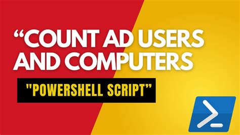Active Directory Users And Computer Count Powershell Windows Server