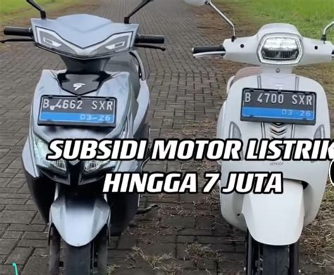 FAKTA TERBARU Syarat Cara Dapat Subsidi 14 Type Motor Listrik Rp 7