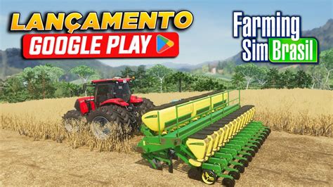LANÇA HOJE Farming Sim Brasil na Google Play Novo Jogo de Fazenda