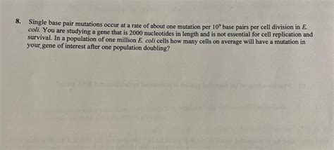 Solved Single Base Pair Mutations Occur At A Rate Of About