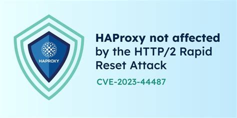 haproxy is not affected by the 2 rapid reset attack cve 2023