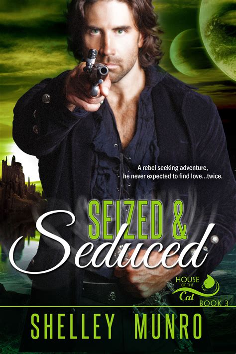 Seized And Seduced Shelley Munro