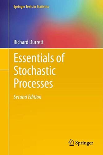Essentials Of Stochastic Processes Springer Texts In Statistics Durrett Richard