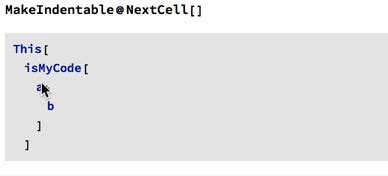 Formatting Code Indentation In Mathematica Mathematica Stack Exchange