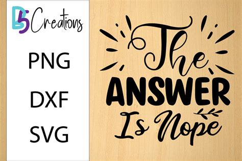 The Answer Is Nope SVG Design Graphic By B5creations Creative Fabrica