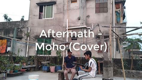 Aftermath Moho Cover Youtube