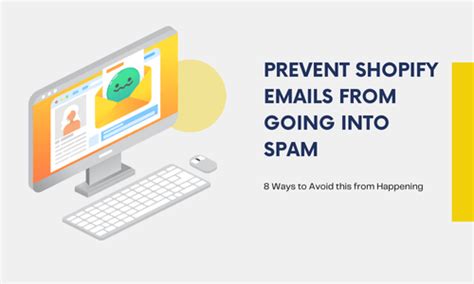 Why Are My Shopify Emails Going To Spam And How To Stop Them Logbase