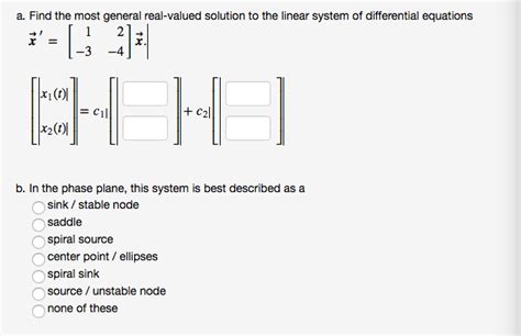 solved find the most general real valued solution to the