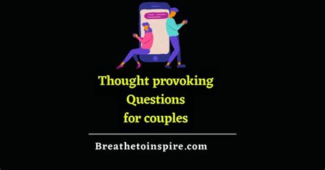 100 Questions For Couples Funny Intimate And Thought Provoking Breathe To Inspire
