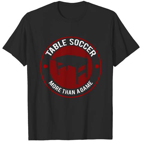Table Soccer Table Football T Shirt Sold By Guodong Zhao Sku 1186884