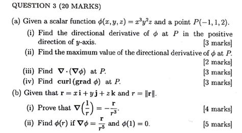 Solved QUESTION MARKS A Given A Scalar Function Chegg