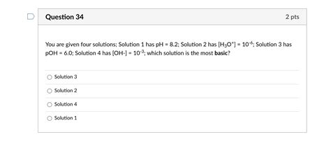 Solved Question 34 2 Pts You Are Given Four Solutions