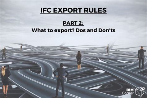 IFC Export Rules Part What Parameters To Export Dos And Donts